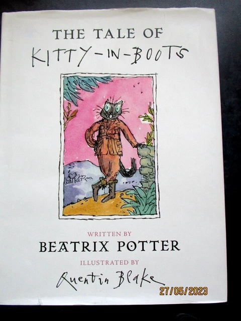 THE TALE OF KITTY-IN-BOOTS Beatrix Potter ILLUSTRATED Quentin Blake 1st ...