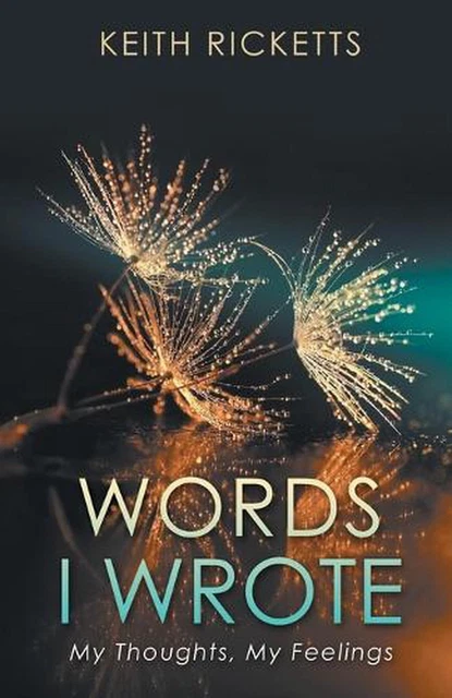 WORDS I WROTE: My Thoughts, My Feelings par Keith Ricketts (anglais ...