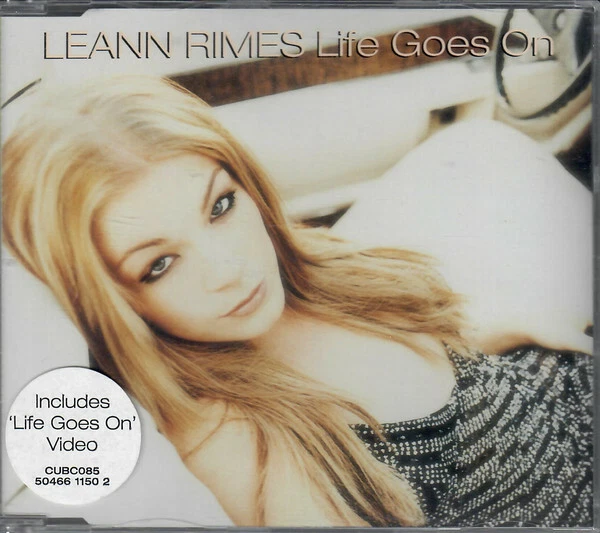 LEANN RIMES - Life Goes On - Rare 3 Pistes Maxi Cd Amélioré Single Avec ...