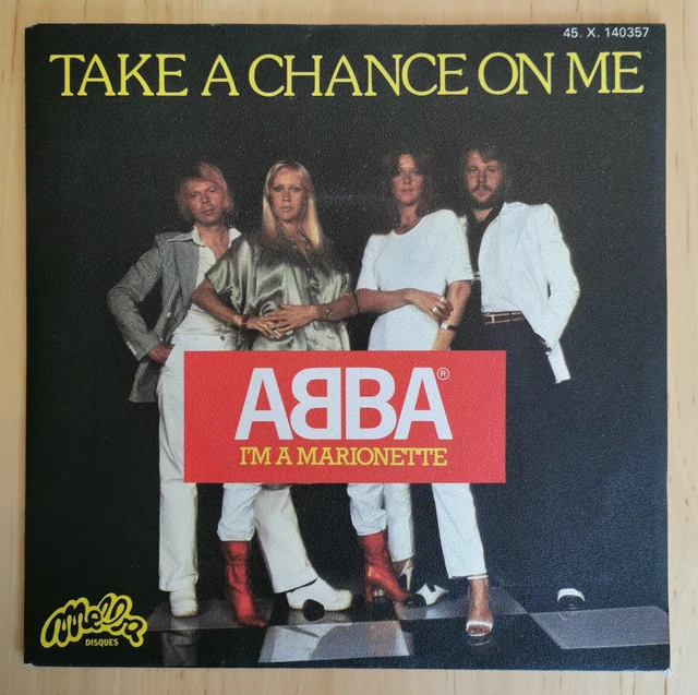 ABBA - TAKE A CHANCE ON ME - I'M A MARIONETTE - 2 exemplaires - 45T ...