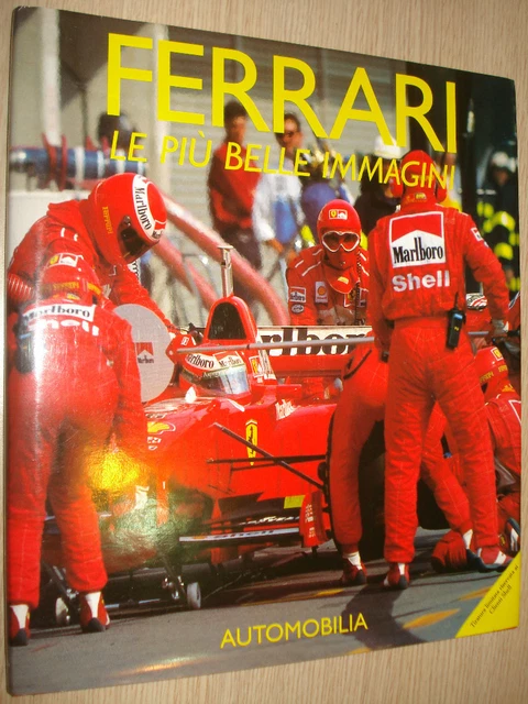 BOOK FERRARI LE Piu' Belle Immagini Formula 1 F1 Automobilia Tiratura ...