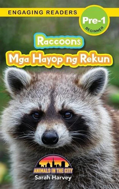 RACCOONS: BILINGUAL (ENGLISH/FILIPINO) (Ingles/Filipino) Mga Hayop ng ...