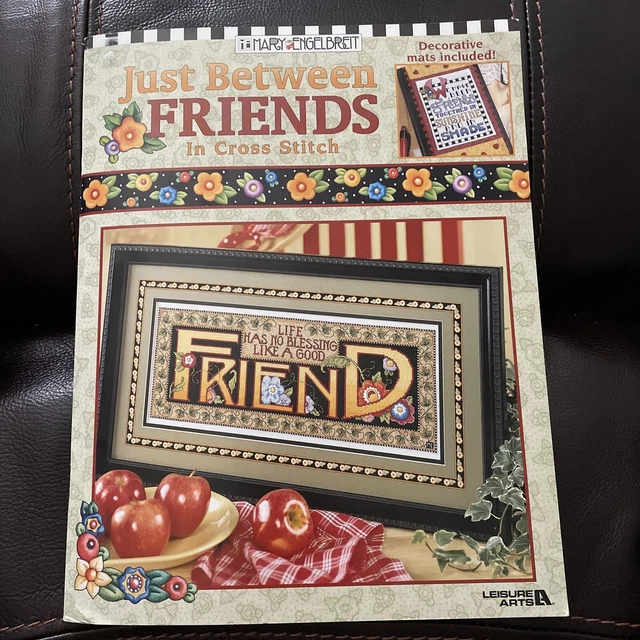 LEISURE ARTS- JUST Between Friends in Cross Stitch with Mats Mary ...