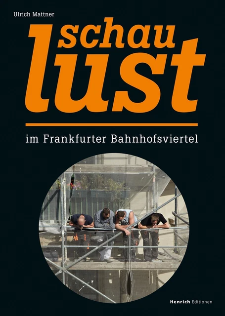 SCHAULUST | IM Frankfurter Bahnhofsviertel | Ulrich Mattner | Deutsch | Buch EUR 12,00 - PicClick DE