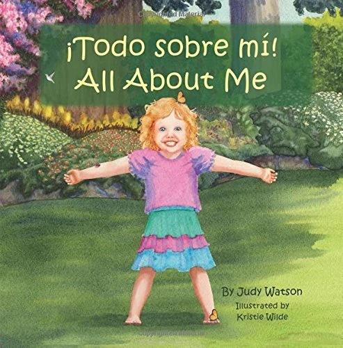 !TODO SOBRE MI! ALL ABOUT ME (ENGLISH AND SPANISH EDITION) By Judy ...