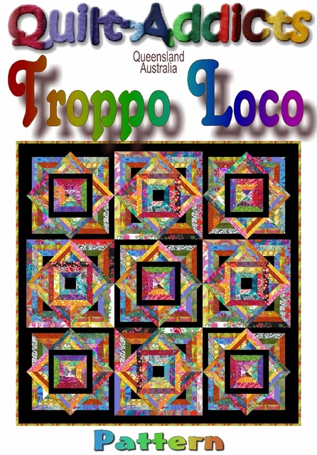 TROPPO LOCO PATCHWORK Quilt Pattern - PDF pattern EUR 6,95 - PicClick DE TROPPO LOCO PATCHWORK Quilt Pattern - PDF pattern EUR 6,95 - PicClick DE