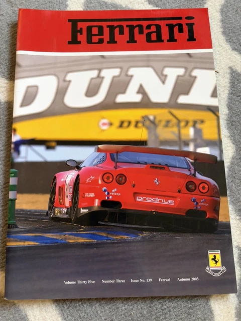 FERRARI OWNERS CLUB Magazine #139 Autumn 2003 Glossy Colour Magazine £5 ...