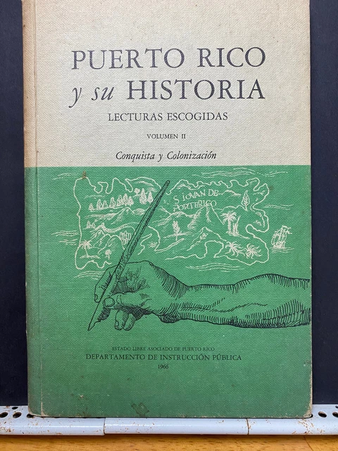 PUERTO RICO 1966, PR Y SU HISTORIA Lecturas Escogidas Conquista y Colo ...
