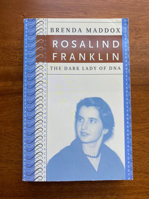 ROSALIND FRANKLIN: THE Dark Lady of DNA by Brenda Maddox Paperback $4. ...
