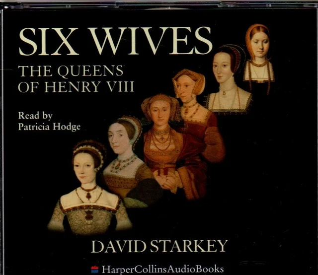 SIX WIVES: THE Queens of Henry VIII by David Starkey (6 disc CD-Audio ...