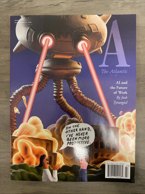 THE ATLANTIC MAGAZINE - March 2026 - Ai And The Future Of Work - Josh ...