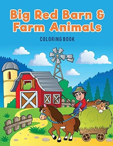 COLORING PAGES FOR Kids Big Red Barn and Farm Animals Coloring Book ...