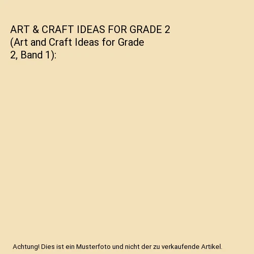 ART & CRAFT IDEAS FOR GRADE 2 (Art and Craft Ideas for Grade 2, Band 1 ...