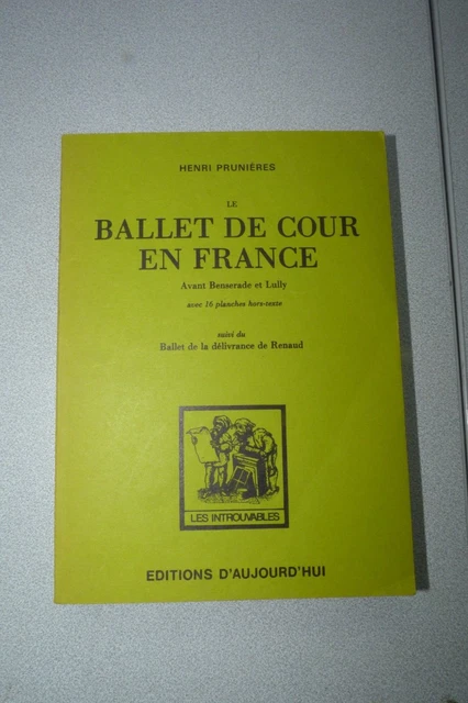 LE BALLET DE cour en France - Henri Prunières EUR 14,00 - PicClick FR