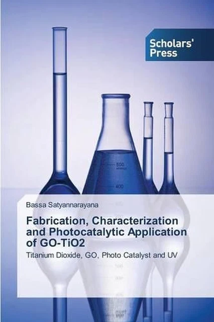 Fabrication Characterization And Photocatalytic Application Of Go Tio2 By Satya Eur 64 77