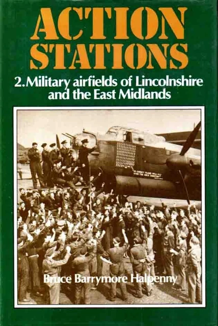 R.A.F. - WARTIME Airfields Of Lincolnshire & E. Midlands - Action ...