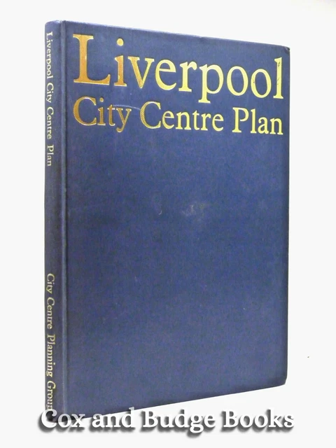 LIVERPOOL CITY PLAN 1965 HB Redevelopment, architecture, maps, town ...