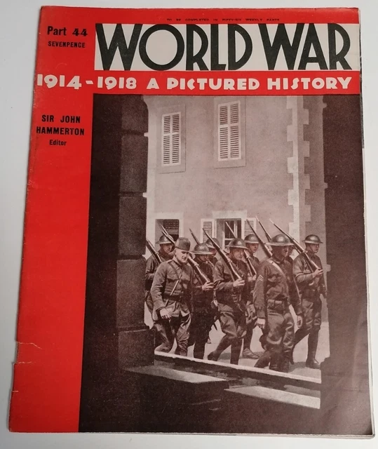 MAGAZINE - WORLD War 1 Pictured History 1914-1918 Part 15 Ed. Sir John Hammerton EUR 3,50 ...