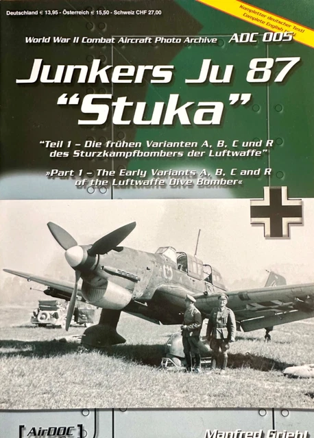 JUNKERS JU 87 “Stuka” Part 1, Early Variants A, B, C & R (AirDOC ADC ...