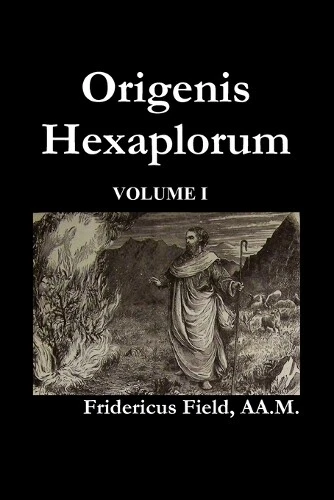 FREDERICK FIELD ORIGEN Hexapla (Volume I) (Poche) EUR 51,13 - PicClick FR