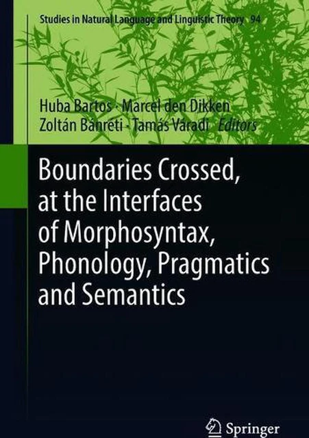 BOUNDARIES CROSSED, AT the Interfaces of Morphosyntax, Phonology, Pragmatics and EUR 205,77 ...