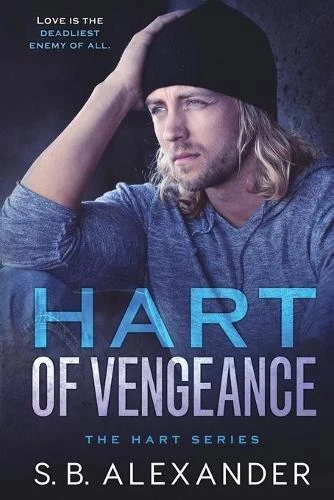 S B ALEXANDER S.B. Alexander Hart of Vengeance (Poche) Hart EUR 21,47 ...