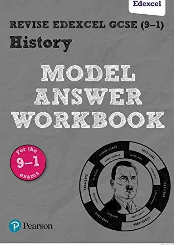 REVISE GCSE EDEXCEL (9-1) History Model Answer Workbook (Revise Edexcel ...