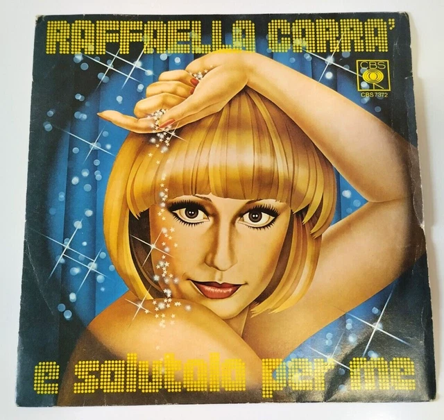 DISCO 45 GIRI RAFFAELLA CARRA' E SALUTALA PER ME / CIAK CBS 1979 EUR 8 ...