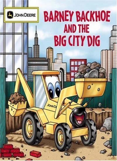 BARNEY BACKHOE AND the Big City Dig (John Deere Books for Kids), EUR 3 ...