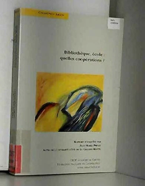 BIBLIOTHÈQUE ÉCOLE : quelles coopérations | Bon état EUR 10,00 - PicClick FR