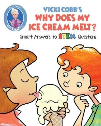 VICKI COBB VICKI Cobb's Why Does My Ice Cream Melt? (Poche) STEM Play ...