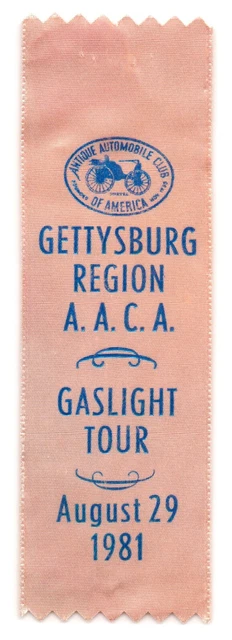 1981 ANTIQUE AUTOMOBILE Club America AACA Ribbon Gettysburg Gaslight ...