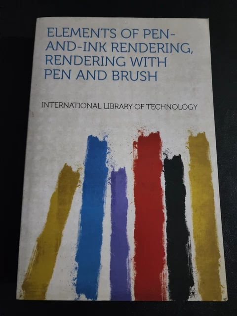 ELEMENTS OF PEN-AND-INK Rendering: Rendering With Pen And Brush ...