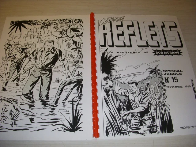 REVUE REFLETS BOB MORANE 15 09.1990 SPECIAL JUNGLE AMERIQUE AFRIQUE ASIE BORNEO EUR 12,60 ...