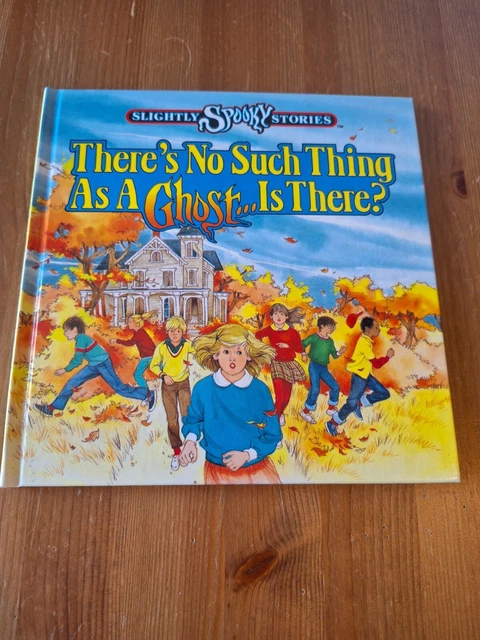 SLIGHTLY SPOOKY STORIES Theres No Such Thing As A Ghost Is There 1992 ...
