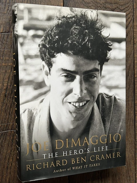 JOE DIMAGGIO THE Hero's Life by Richard Ben Cramer New York Yankees ...