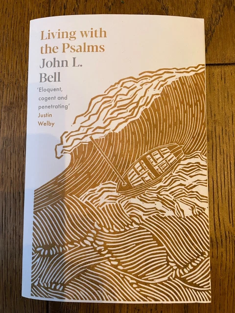 LIVING WITH THE Psalms by John L. Bell (2020, Trade Paperback) £4.36 ...