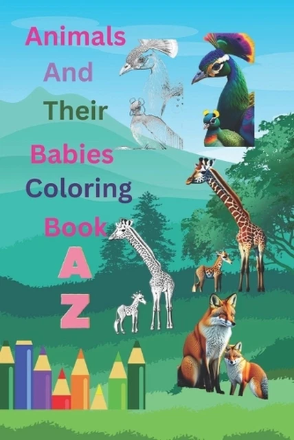 COLORING BOOK A-Z Animals and Their Babies by Imtiaz Ahmed Paperback ...