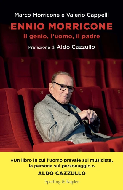 ALDO CAZZULLO MARCO Morricone Valerio Ennio Morricone. Il genio, l'uomo ...