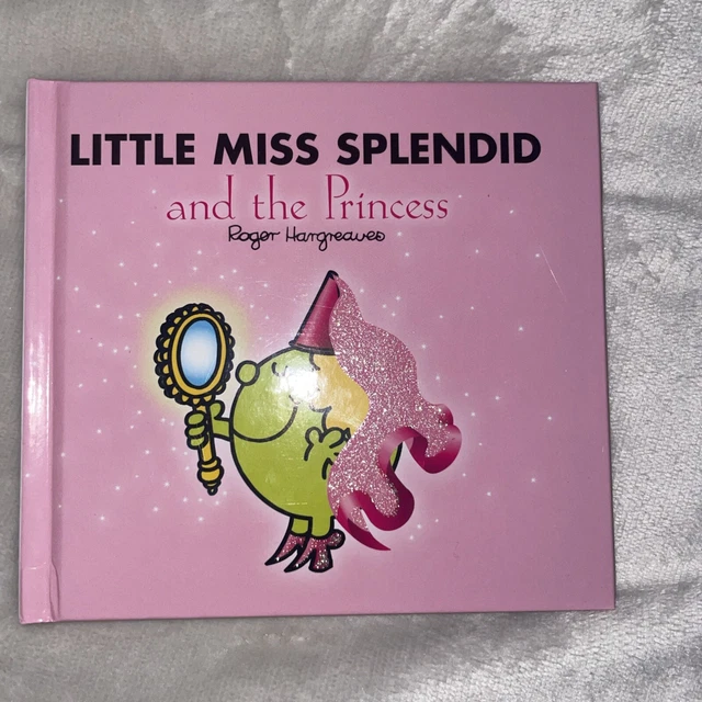 LITTLE MISS SPLENDID And The Princess Roger Hargreaves 2008 Sparkly £1. ...