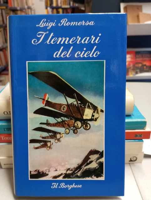 I TEMERARI DEL CIELO, Luigi Romersa, Il Borghese 1965 EUR 3,00 ...