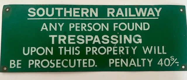 RARE POST WAR Issue Southern Railway Sign Trespass Notice Penalty 40 ...