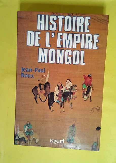 HISTOIRE DE L Empire mongol - Jean-Paul Roux EUR 19,19 - PicClick FR