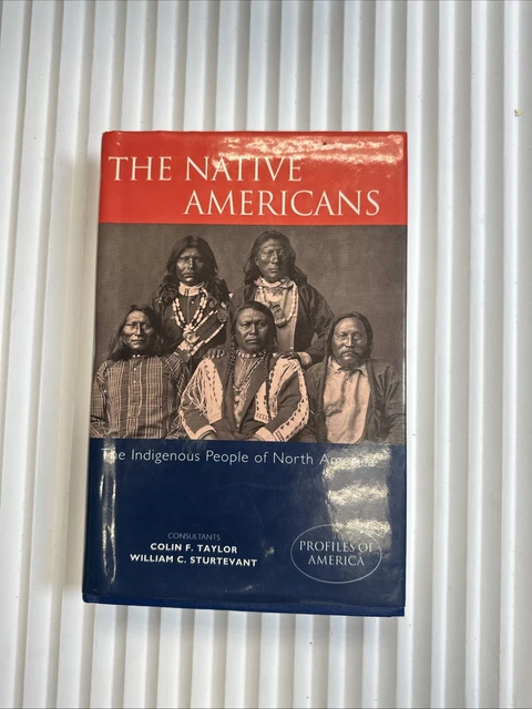 NATIVE AMERICANS : The Indigenous People of North America by William C ...