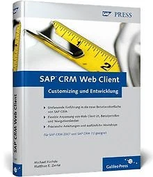 SAP CRM WEB Client - Customizing und Entwicklung (SAP PRES... | Livre ...