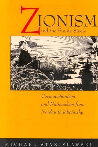 MICHAEL STANISLAWSKI ZIONISM and the Fin de Siecle (Poche) EUR 52,72 ...