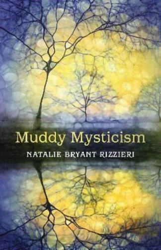 NATALIE BRYANT RIZZIERI Muddy Mysticism (Poche) EUR 14,52 - PicClick FR
