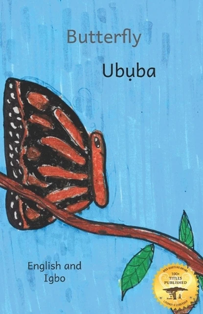 BUTTERFLY: THE LIFE Cycle of the Painted Lady en igbo et anglais par ...