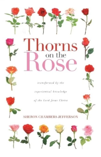 SHERON CHAMBERS JEFFERSON Thorns on the Rose (Poche) EUR 17,09 ...