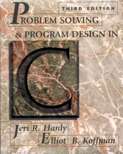 Problem Solving And Program Design In C Unit By Koffman Elliot B
